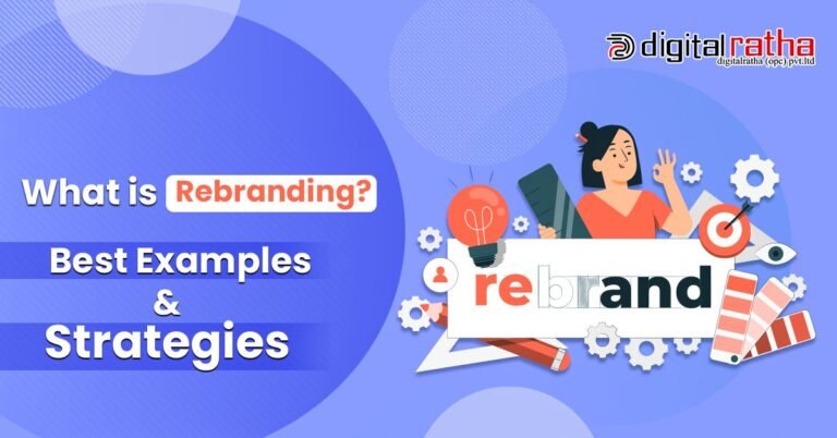 What is Rebranding? Best Examples & Strategies - Digital Ratha